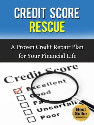 Credit Score:: Credit Score Rescue Plan: A Proven Credit Repair ...