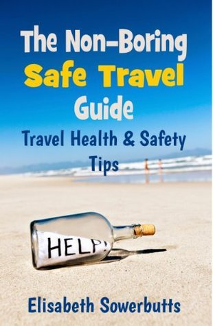 Safe Travel Guide: Travel Safety Tips & Travel Health Advice by ...