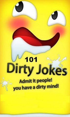 101 Dirty Jokes by LB H | Goodreads