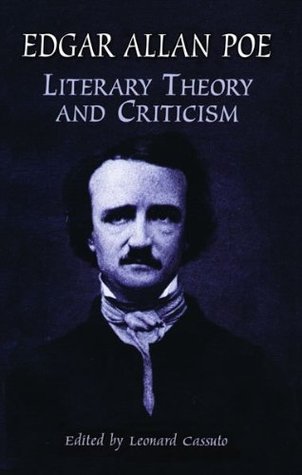 Literary Theory and Criticism by Edgar Allan Poe | Goodreads