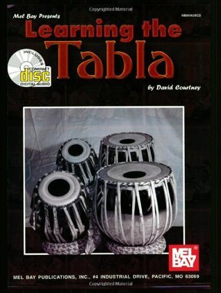 Mel Bay Learning the Tabla Book/CD Set by David Courtney | Goodreads