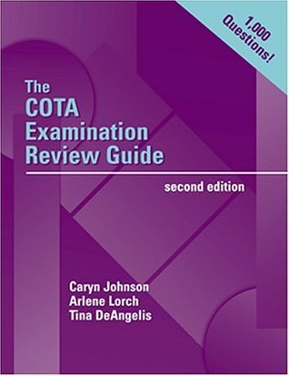 The COTA Examination Review Guide by Caryn R. Johnson | Goodreads