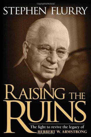Raising the Ruins: The Fight to Revive the Legacy of Herbert W ...