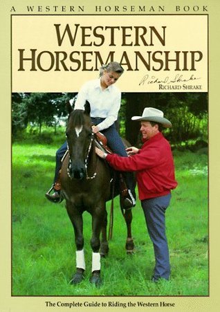 Western Horsemanship: The Complete Guide to Riding the Western Horse by ...