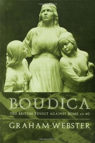 Boudica: The British Revolt Against Rome AD 60 by Graham Webster ...