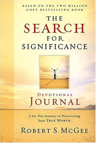 The Search for Significance Devotional Journal: A 60-day Journey to ...