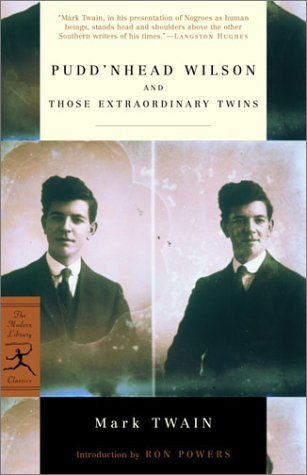 Pudd'nhead Wilson/Those Extraordinary Twins by Mark Twain | Goodreads