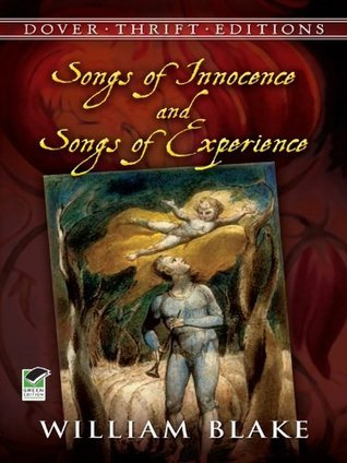 Songs of Innocence and Songs of Experience by William Blake | Goodreads
