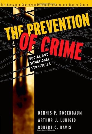 The Prevention of Crime: Social and Situational Strategies by Dennis P ...