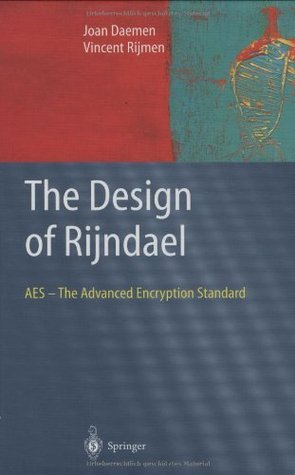 The Design of RijndaeL: AES - The Advanced Encryption Standard by Joan ...