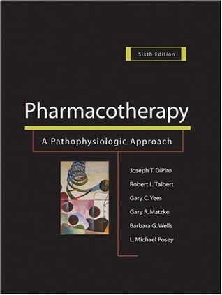 Pharmacotherapy by Joseph T. DiPiro | Goodreads