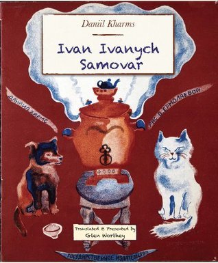 Ivan Ivanych Samovar by Daniil Kharms | Goodreads