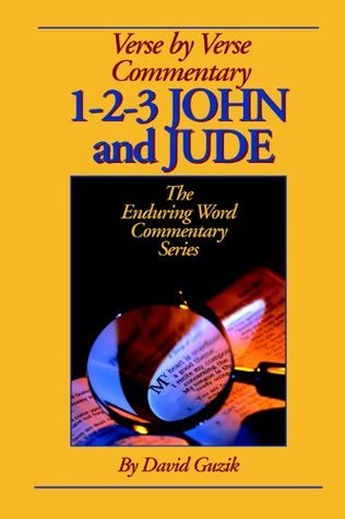 1-2-3 John and Jude by David Guzik | Goodreads
