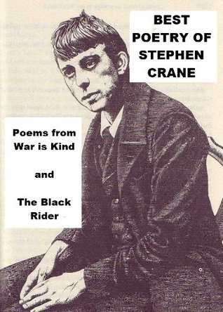 Best Poetry of Stephen Crane by Stephen Crane | Goodreads