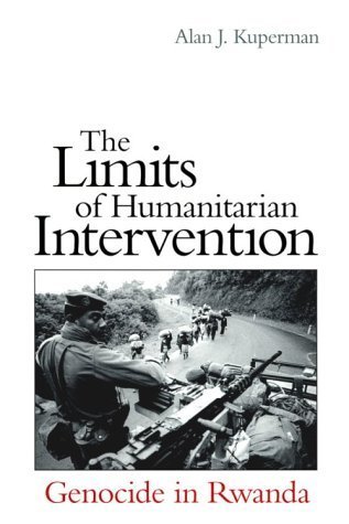 The Limits of Humanitarian Intervention: Genocide in Rwanda by Alan J ...