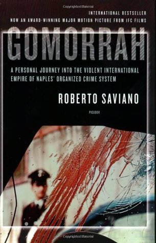 Gomorrah: A Personal Journey Into the Violent International Empire of ...
