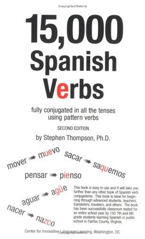 15,000 Spanish Verbs: Fully Conjugated in All the Tenses Using Pattern ...