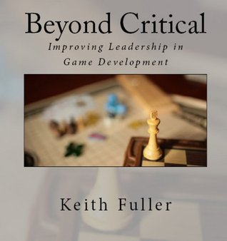 Beyond Critical by Keith Fuller | Goodreads
