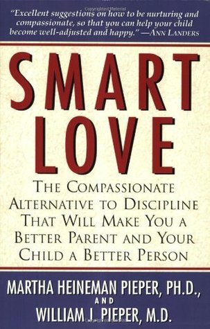 Smart Love by Martha Heineman Pieper | Goodreads