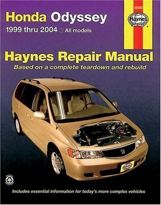 Honda Odyssey 1999-2004 (Haynes Repair Manuals) by Haynes Publishing ...