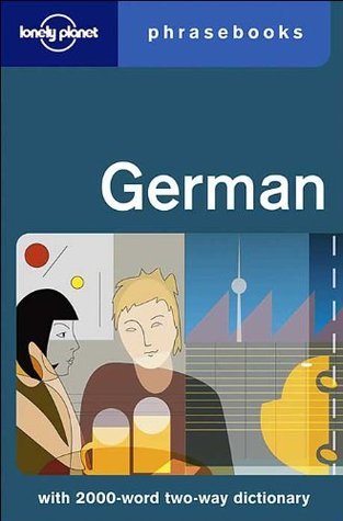 German: Lonely Planet Phrasebook by Lonely Planet | Goodreads