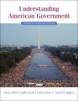 Understanding American Government, Alternate Edition by Susan Welch ...