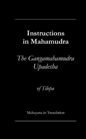 Instructions in Mahamudra - a translation of the Ganga Mahamudra ...