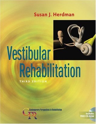 Vestibular Rehabilitation by Susan J. Herdman | Goodreads