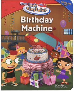 Birthday Machine by Walt Disney Company | Goodreads