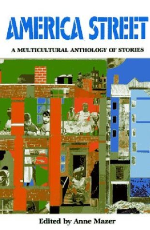 America Street: A Multicultural Anthology of Stories by Anne Mazer ...