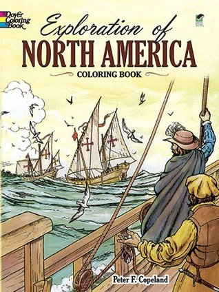 Exploration of North America by Peter F. Copeland | Goodreads