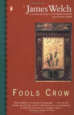 Fools Crow (Contemporary American Fiction) by James Welch | Goodreads
