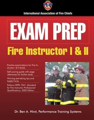 Exam Prep: Fire Instructor I & II: . by Dr. Ben Hirst Performance ...
