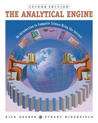 The Analytical Engine: An Introduction to Computer Science Using the ...
