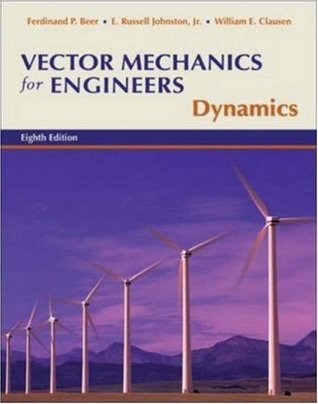 Vector Mechanics for Engineers: Dynamics by Ferdinand P. Beer | Goodreads