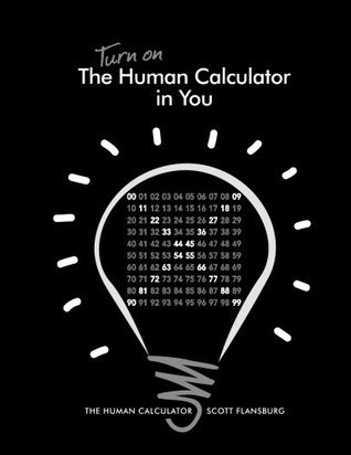 Turn on The Human Calculator in You: The Human Calculator by Scott ...