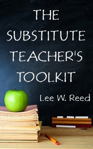The Substitute Teacher's Toolkit (and a Resource for Career Teachers ...