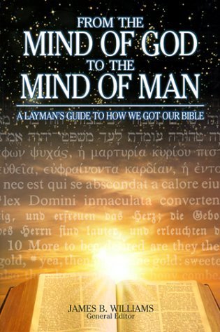 From the Mind of God to the Mind of Man: A Layman's Guide to How We Got ...