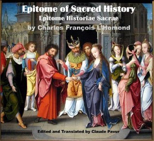 Epitome of Sacred History by Charles François Lhomond | Goodreads