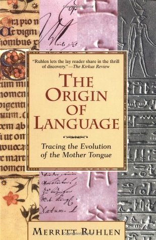 The Origin of Language: Tracing the Evolution of the Mother Tongue by ...