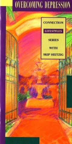 Overcoming Depression by Skip Heitzig | Goodreads