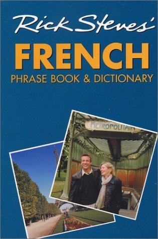 Rick Steves' French Phrase Book and Dictionary by Rick Steves | Goodreads
