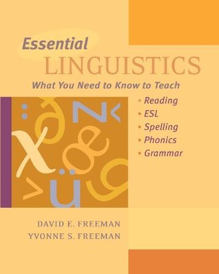 Essential Linguistics: What You Need to Know to Teach Reading, ESL ...