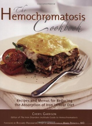 The Hemochromatosis Cookbook: Recipes and Meals for Reducing the ...