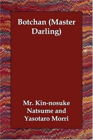 Botchan (Master Darling) by Natsume Sōseki | Goodreads