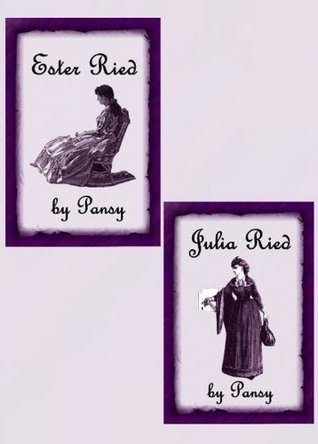Ester Ried / Julia Ried by Pansy | Goodreads