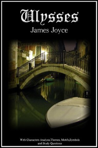 Ulysses (Annotated) Characters Analysis,Themes, Motifs,Symbols&Study ...