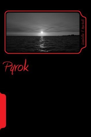 Pyrok (Mermaid Tales) by Danielle Martell | Goodreads