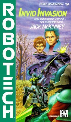 Invid Invasion (Robotech, # 10) by Jack McKinney | Goodreads