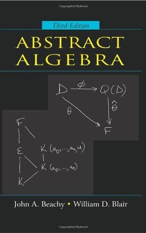 Abstract Algebra by John A. Beachy | Goodreads